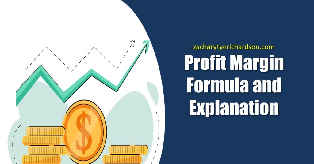 Profit Margin Formula and Explanation – zacharytye